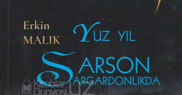 «Yuz yil sarson sargardonlikda 2 - kitob»