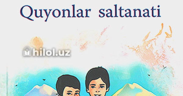 «Quyonlar saltanati» (Sarguzasht roman)