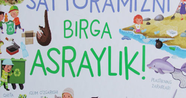 «Sayyoramizni birga asraylik!»