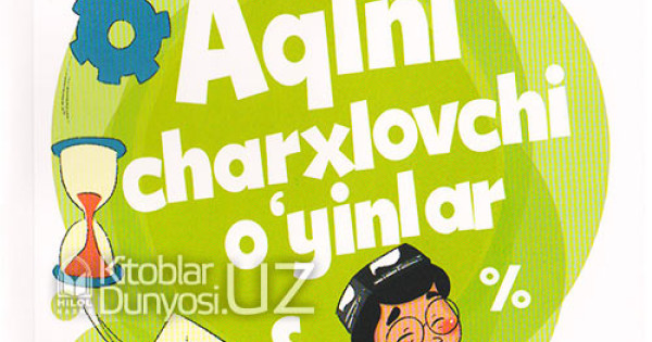«Aqlni charxlovchi oʻyinlar»
