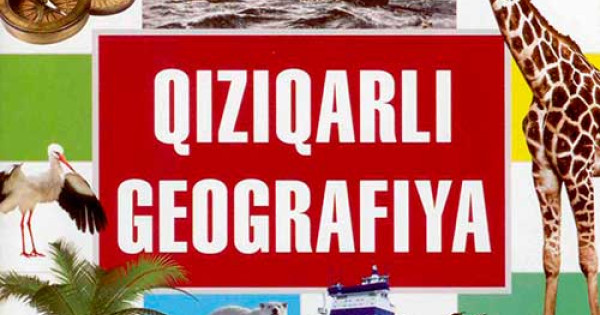 «Qiziqarli geografiya»