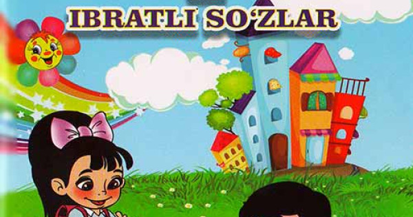 «Hikoyalar va ibratli so‘zlar»